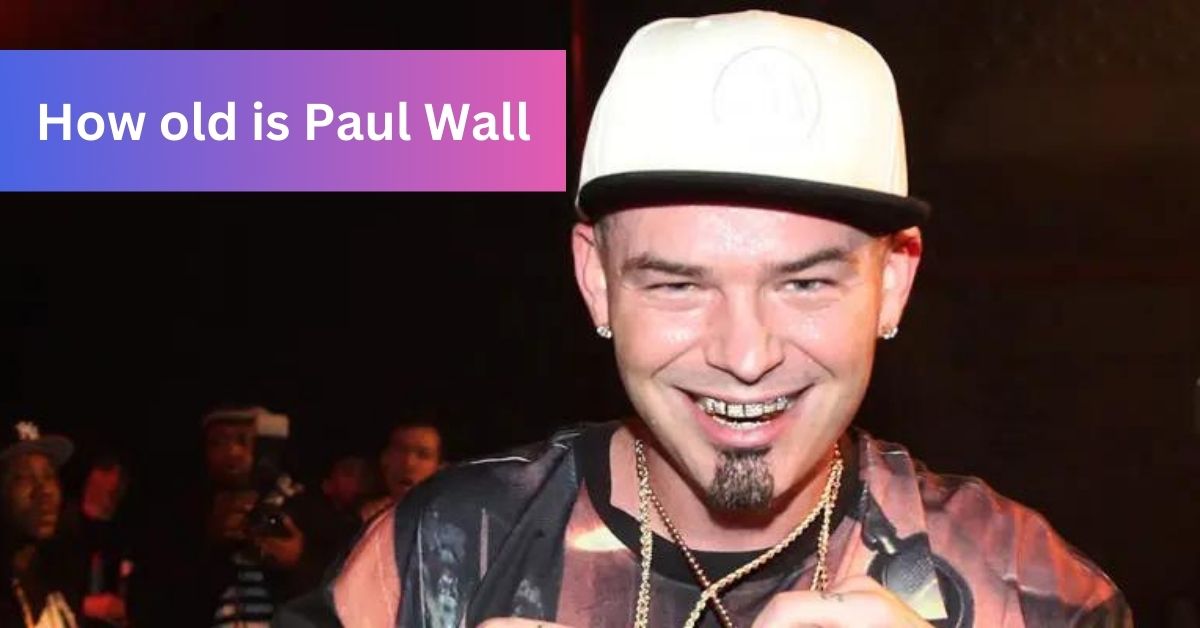 How Old Is Paul Wall? - Unravelling the Mystery!
